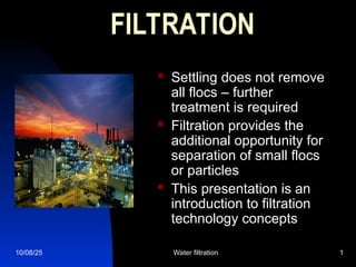 Filtration Mechanisms for Water Treatment Plat | PPT