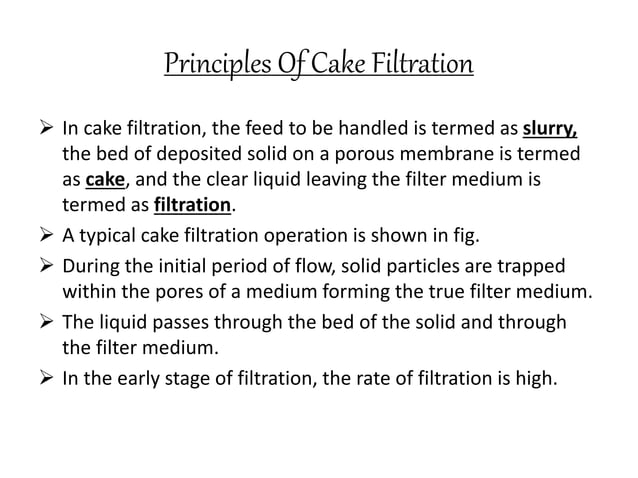 Filtration, cake filters & principles of cake filtration
