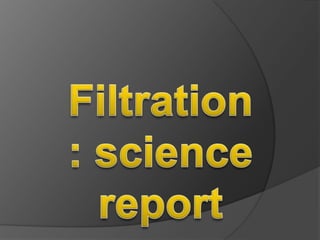 Filtration exp | PPT