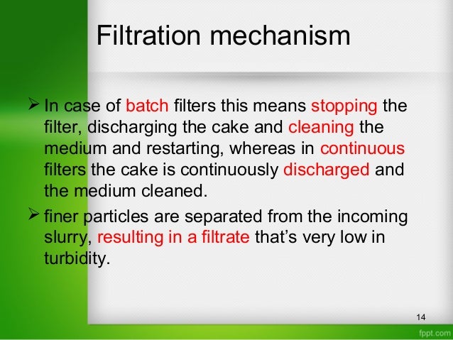 Filtration: mechanism and design parameters