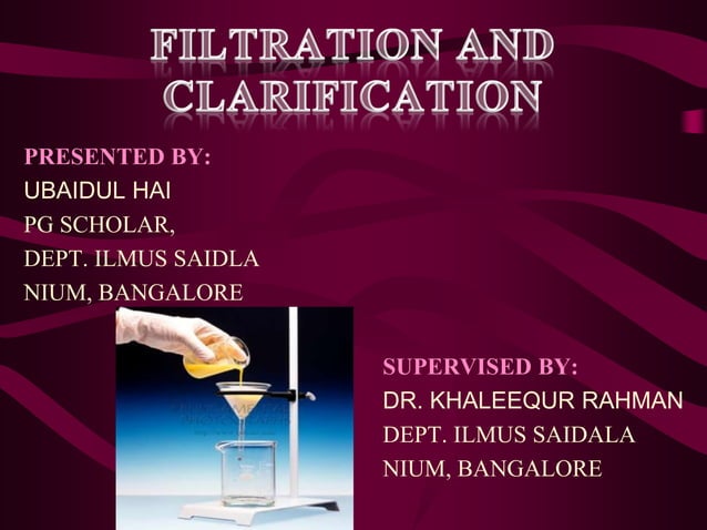 Filtration and Clarification | PPTX | Chemistry | Science