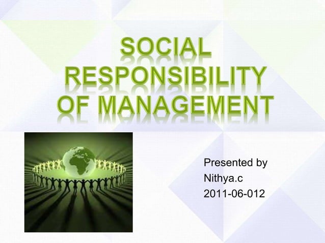 Social responsibility of management | PPTX | Business | Business and ...