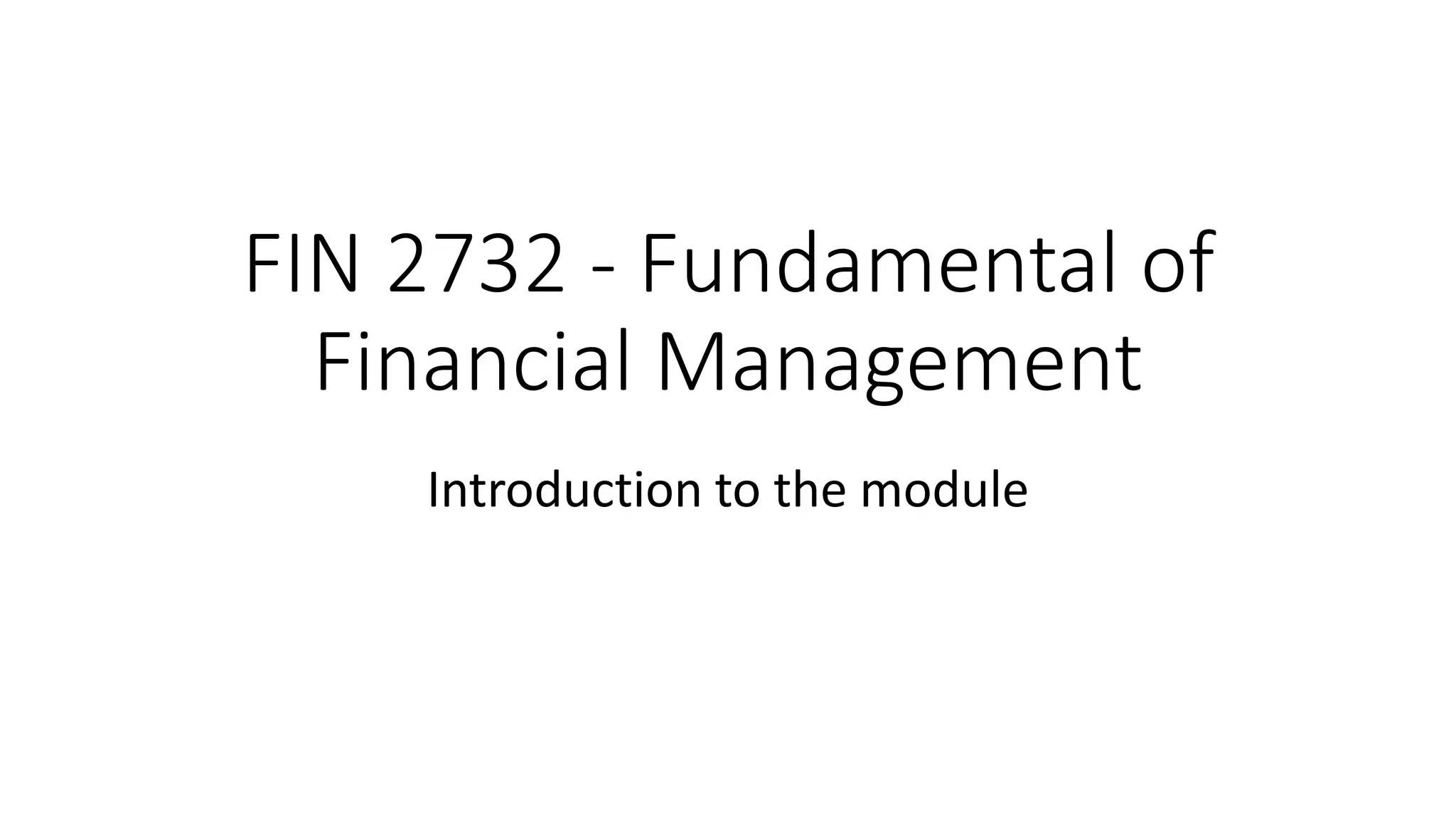 Fin 2732 sec b introduction to the module | PPT