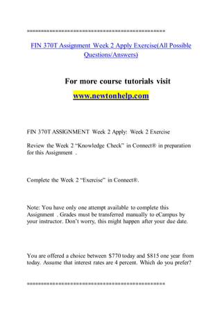 FIN 370T Doing by learn/newtonhelp.com