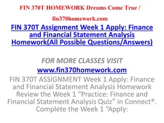 Fin 370 t homework dreams come true fin370homework.com