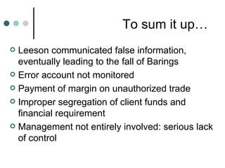 Nick Leeson & the fall of Barings Bank | PPT