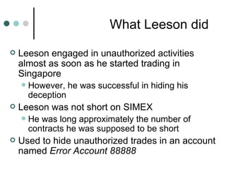 Nick Leeson & the fall of Barings Bank | PPT