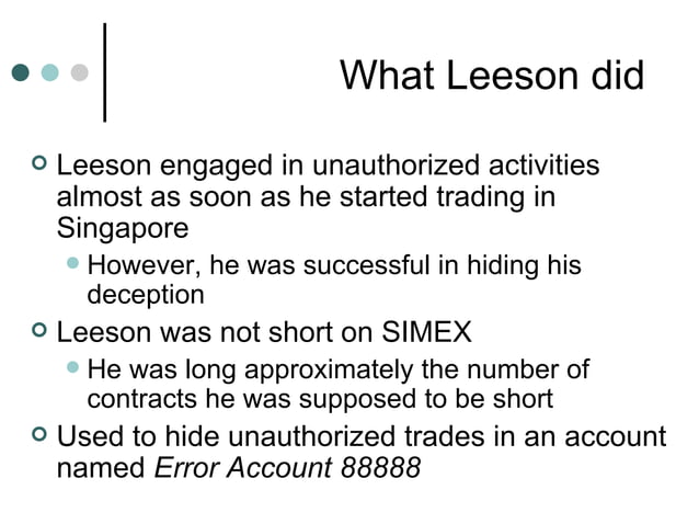 Nick Leeson & the fall of Barings Bank | PPT