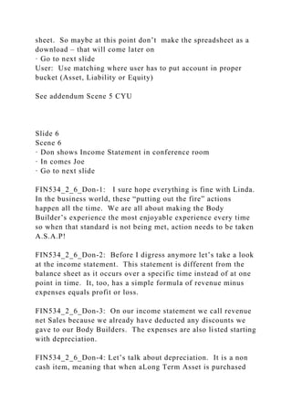 FIN534 Week 2 Scenario Script Financial Statements and Reports, F.docx