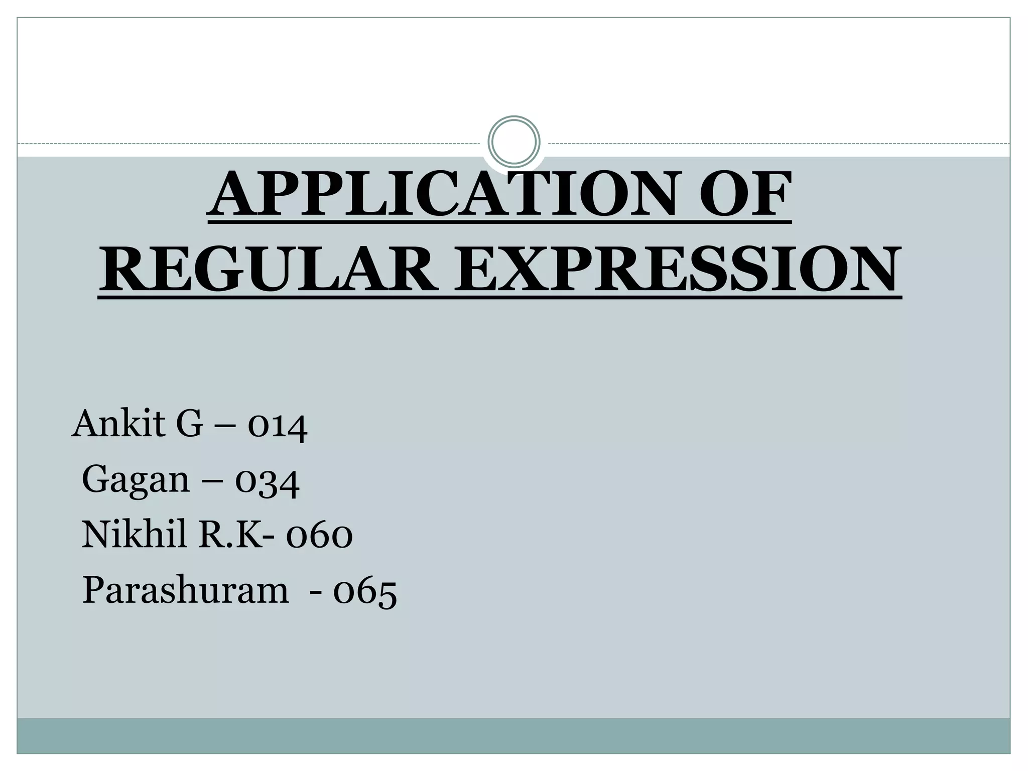 Finaal application on regular expression | PPT