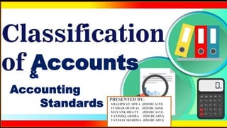 CLASSIFICATION OF ACCOUNTS AND ACCOUNTING STANDARD | PPSX