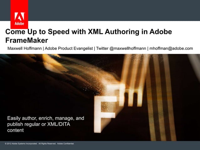 Coming Up to Speed with XML Authoring in Adobe FrameMaker | PPT