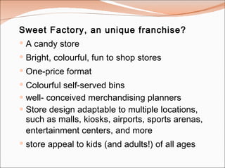 Sweet Factory Franchise | PPT