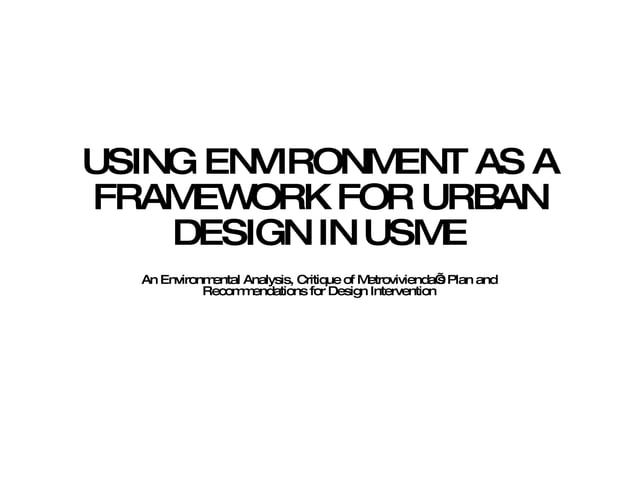 Using Environment as a Framework for Urban Design | PPT