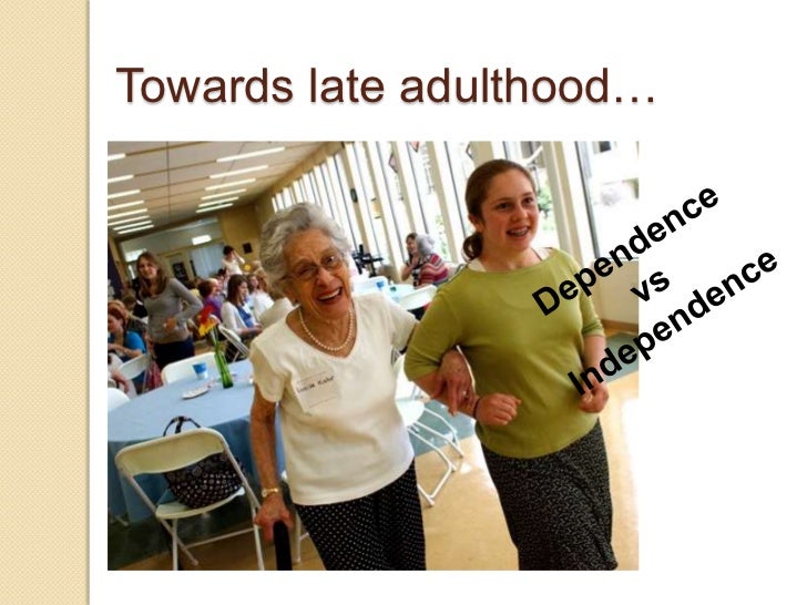 Late Adulthood: changes & challenges