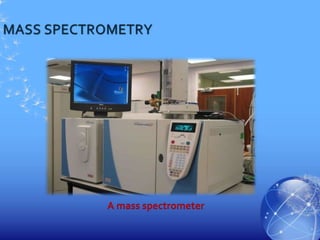 mass spectrometery | PPTX