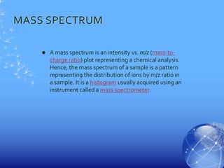 mass spectrometery | PPTX