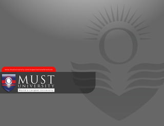 MUST University – First Choice of Working Adults | PPT