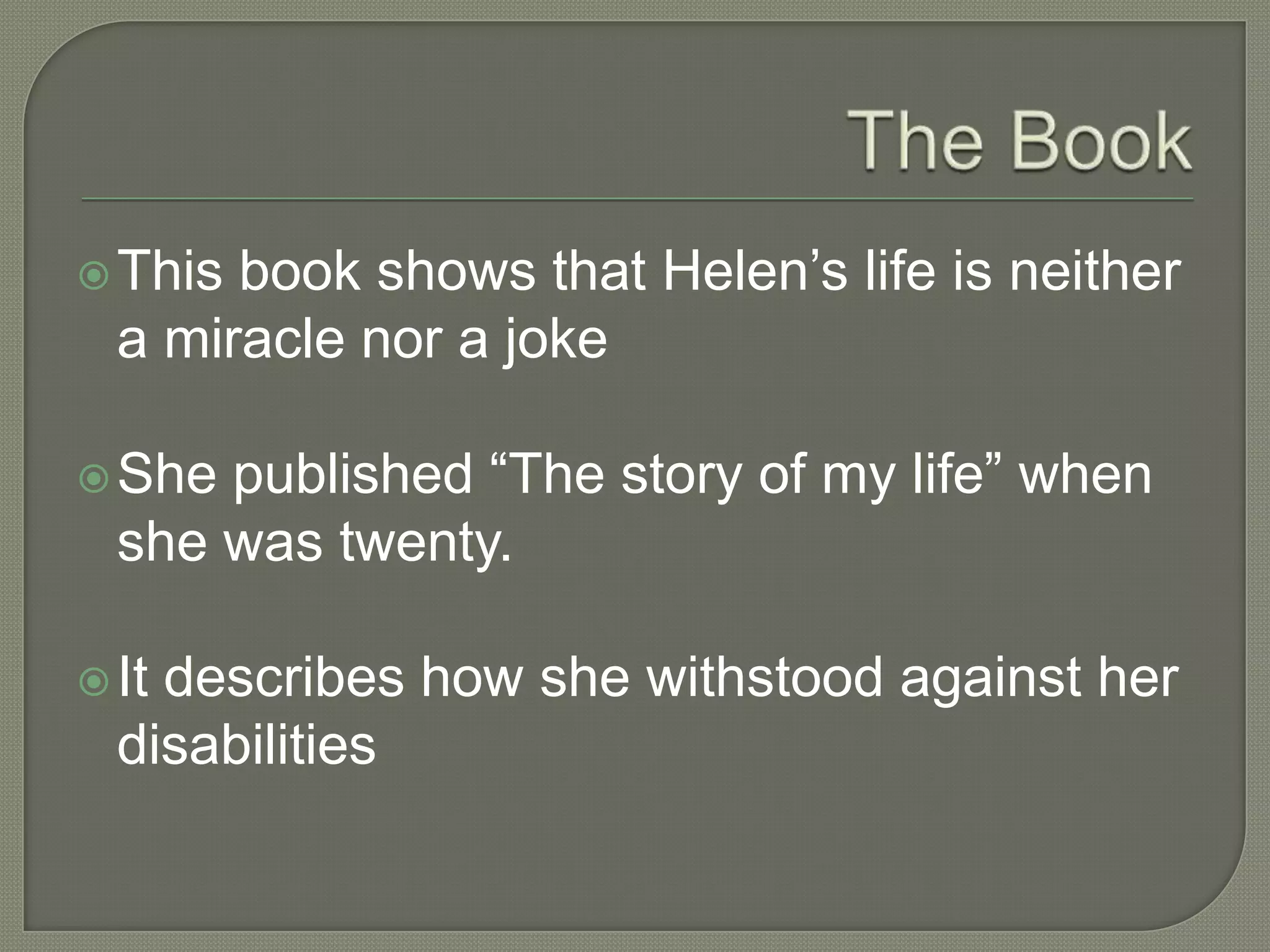 Helen Keller, The Story of My Life | PPTX