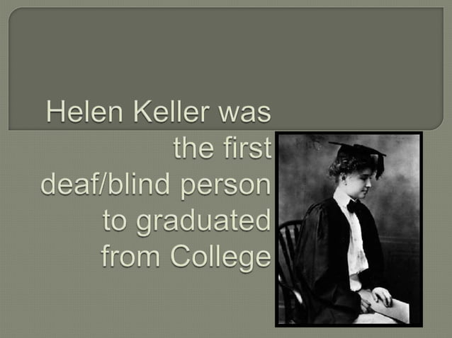 Helen Keller, The Story of My Life | PPTX | Awards Shows | Events