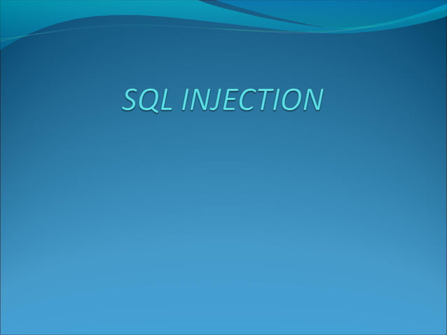 Sql injection | PPT | Databases | Computer Software and Applications