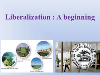 ECONOMIC LIBERALIZATION in india | PPTX