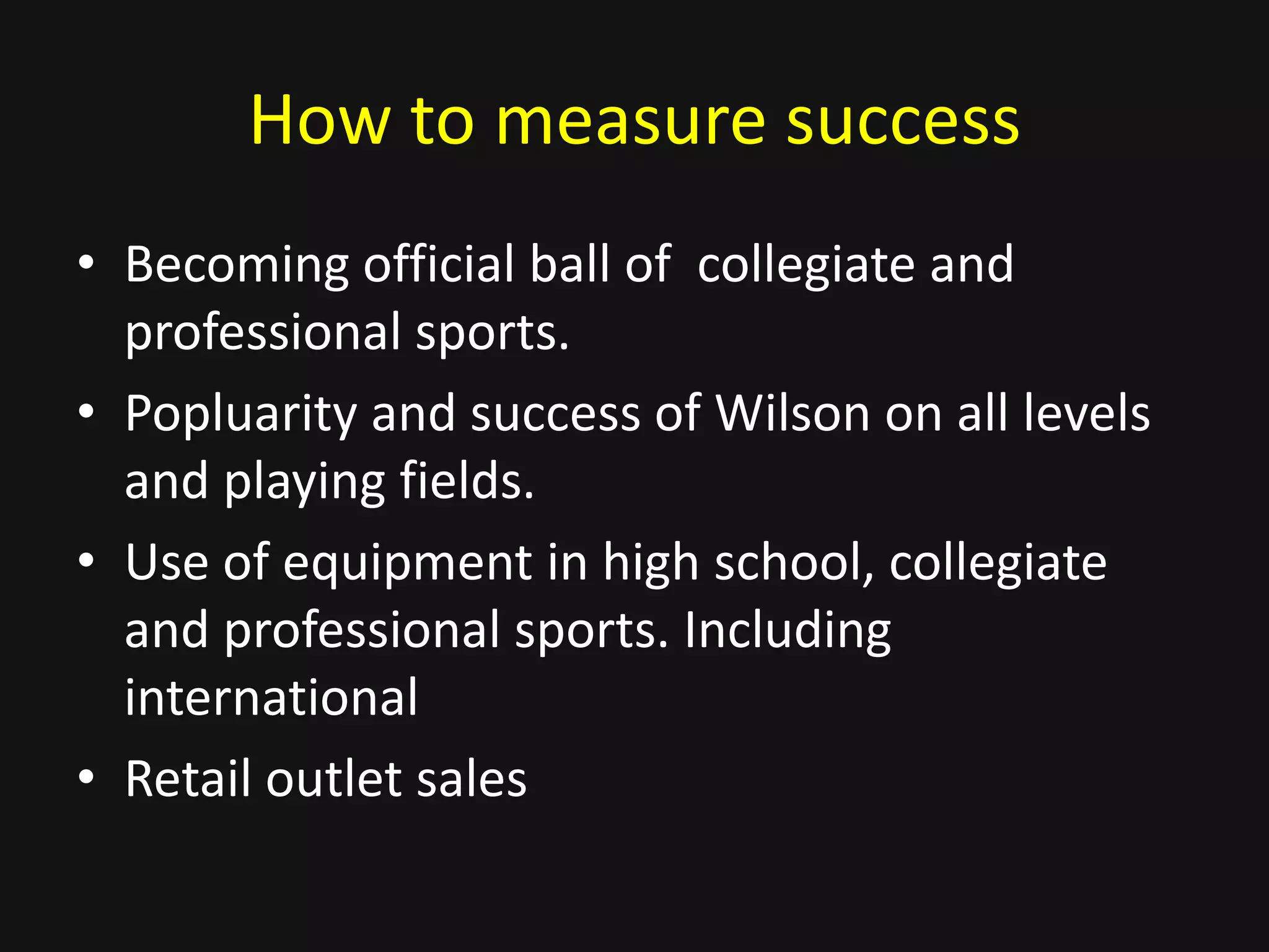 Wilson Sporting Goods- Bryan Rourke Final | PPTX