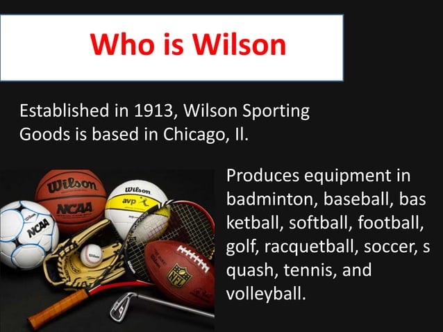 Wilson Sporting Goods- Bryan Rourke Final | PPTX