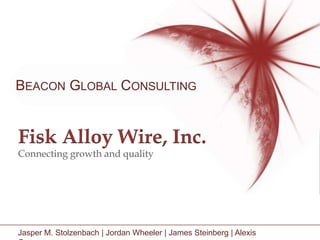 (NEU) Beacon Global - Fisk Alloy | PPTX