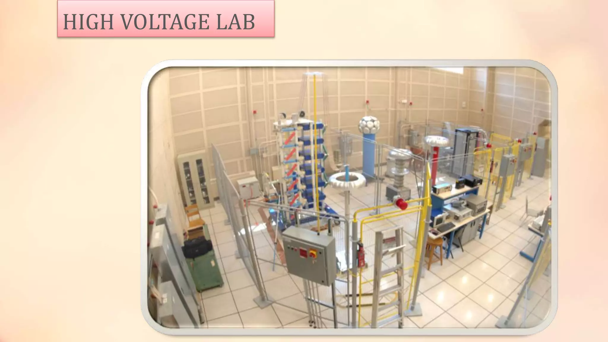 Design, planning and layout of high voltage lab | PPTX