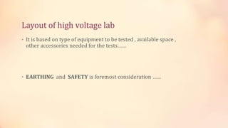 Design, planning and layout of high voltage lab | PPTX