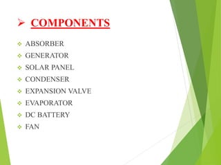 SOLAR POWER VAPOUR ABSORPTION REFRIGERATION SYSTEM | PPTX