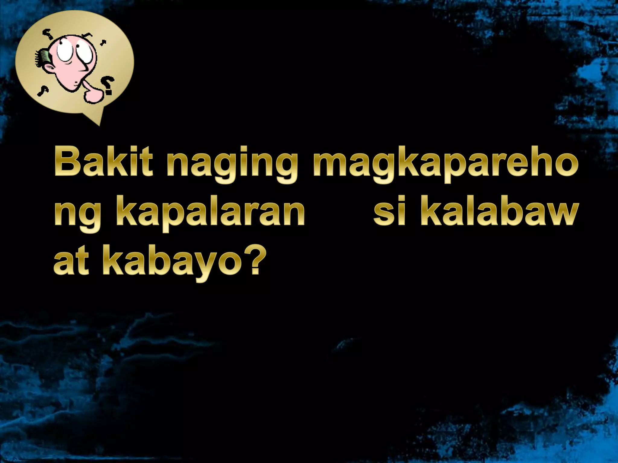 si kabayo at si kalabaw-try lang | PPTX