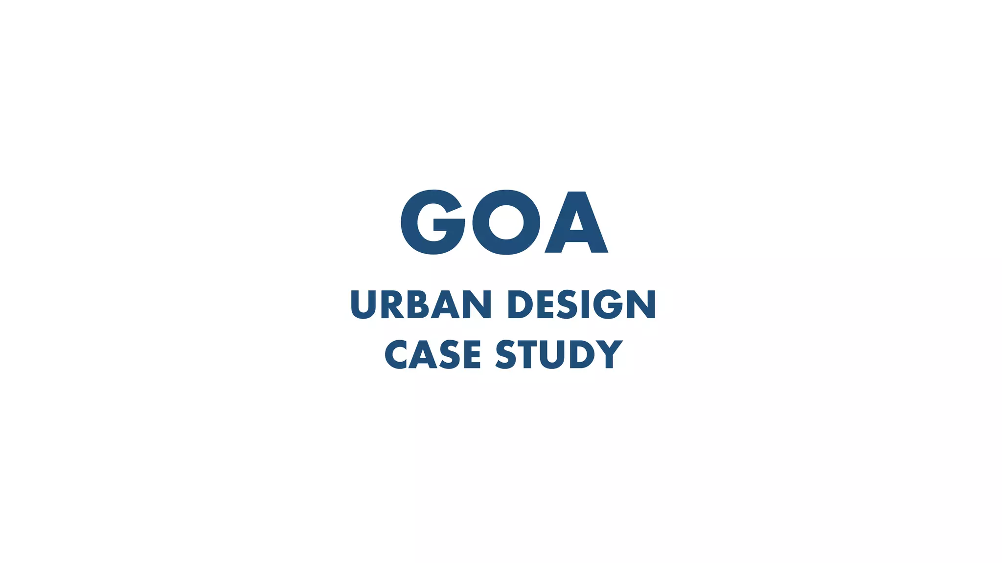 Urban design Case study GOA PANJIM | PPTX