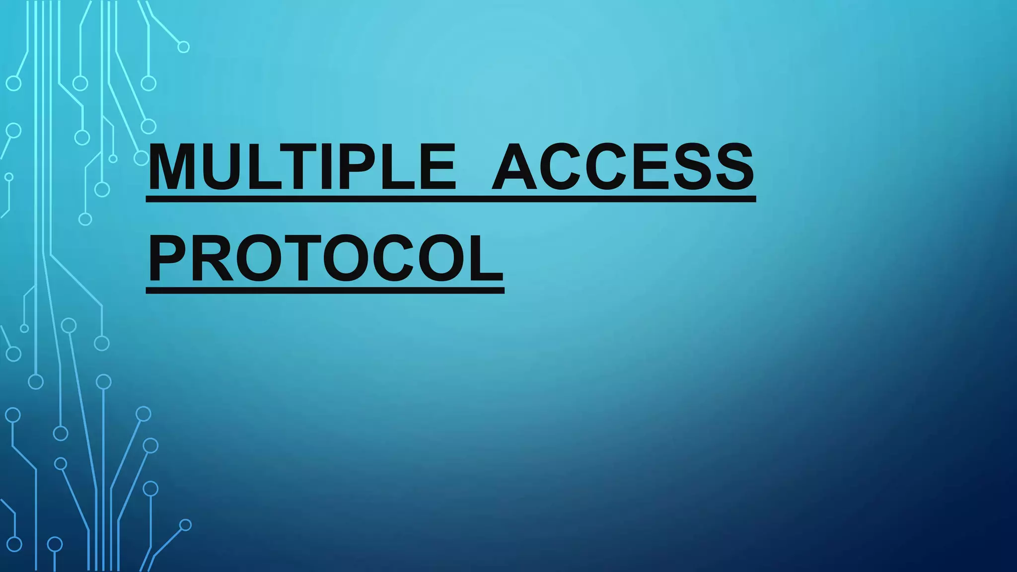 Multiple Access Protocal | PPTX