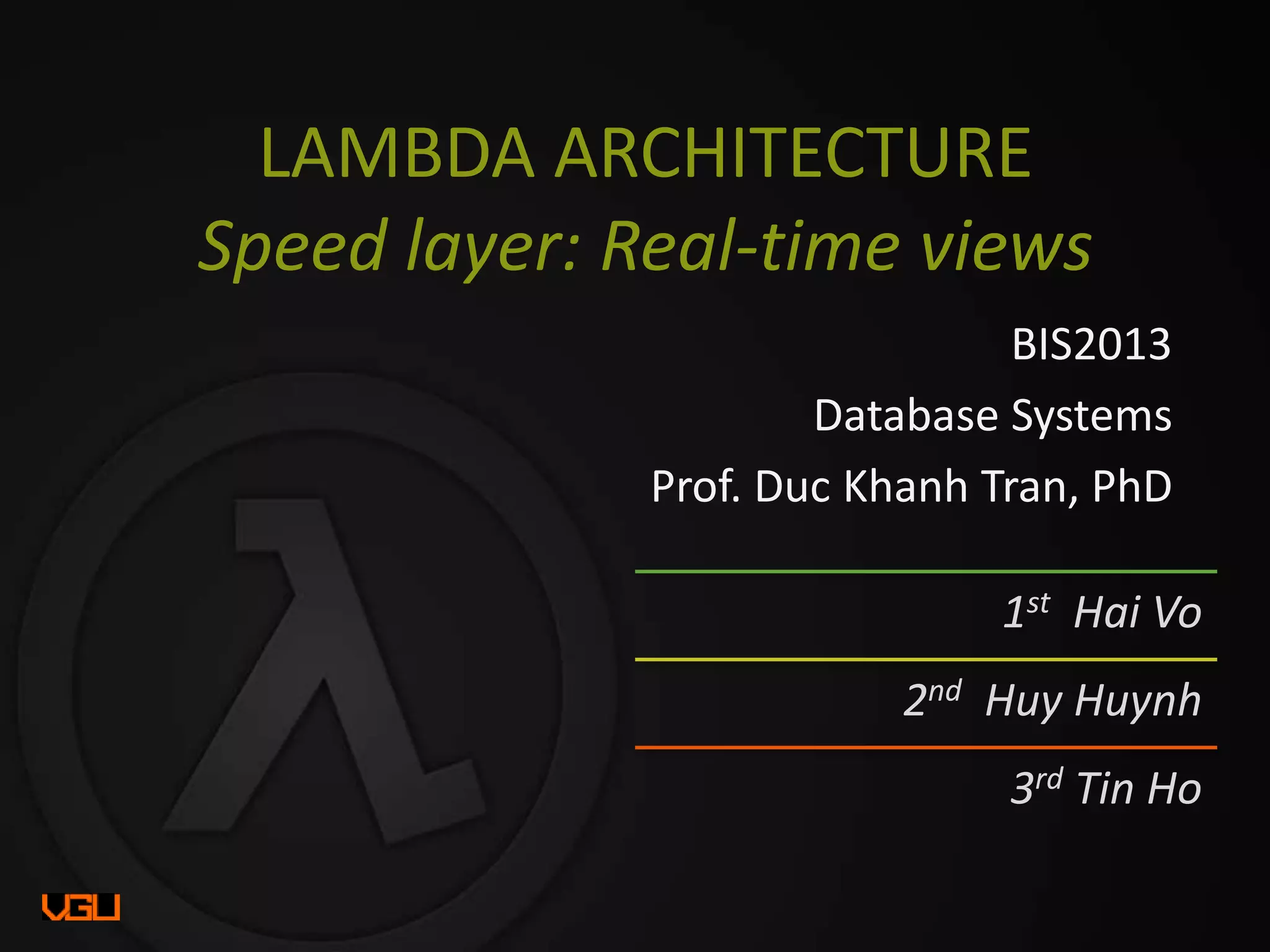 Speed layer : Real time views in LAMBDA architecture | PPT