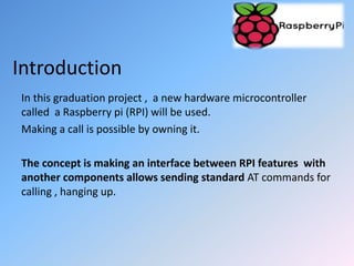 PI-Phone Using Raspberry Pi-2 | PPT