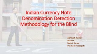 Indian Currency Denomination Detection Methodology for the Visually ...