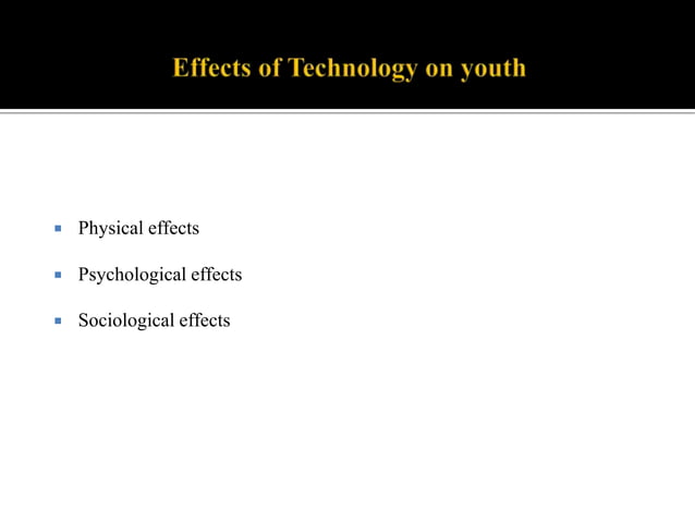 Effects of TECHNOLOGY | PPTX | Medical Health