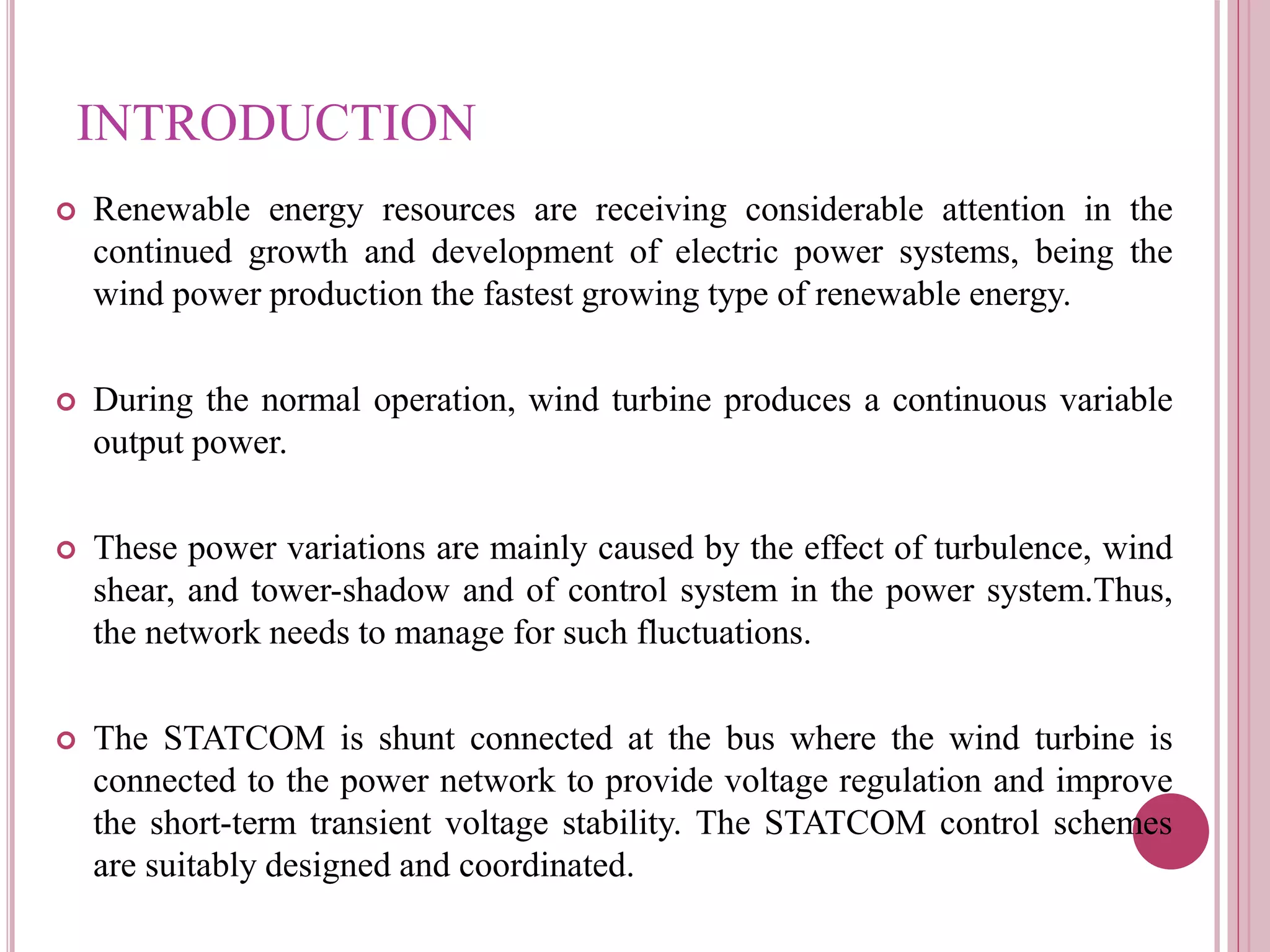 NEW STATCOM CONTROL SCHEME FOR POWER QUALITY IMPROVEMENT IN WIND FARM. | PPT