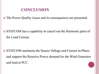 NEW STATCOM CONTROL SCHEME FOR POWER QUALITY IMPROVEMENT IN WIND FARM. | PPT