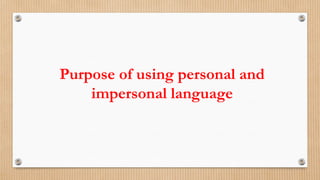 Final presentation - Personal and Impersonal Language Style | PPT