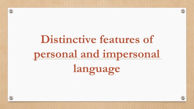 Final presentation - Personal and Impersonal Language Style | PPT ...