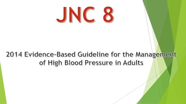 Hypertension Guidelines JNC 8