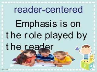 Reader-Centered Approach to Literature (KMB) | PPT | Education