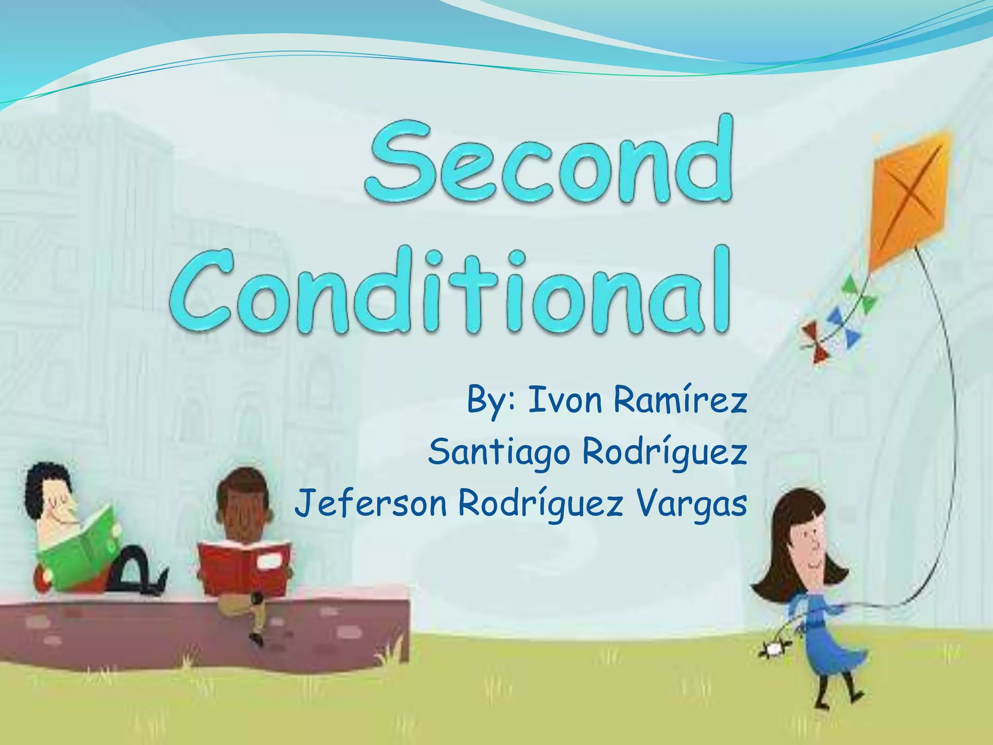 Second conditional | PPTX