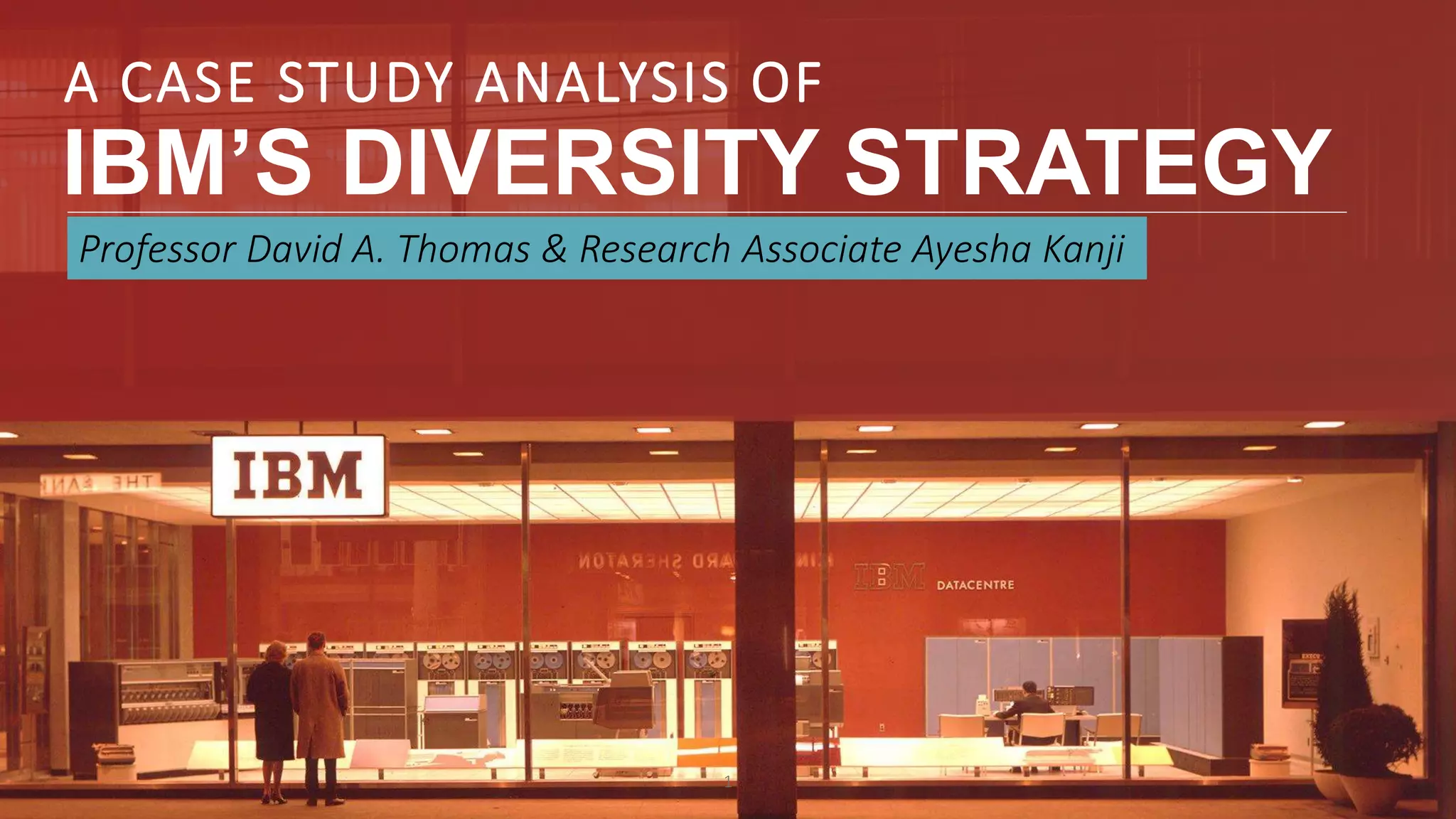 IBM’S Diversity Strategy (A Case Study Analysis) | PPTX
