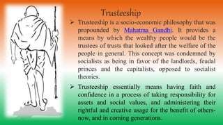 Gandhian concept of trusteeship | PPTX