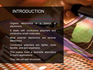 ORGANIC ELECTRONICS | PPTX