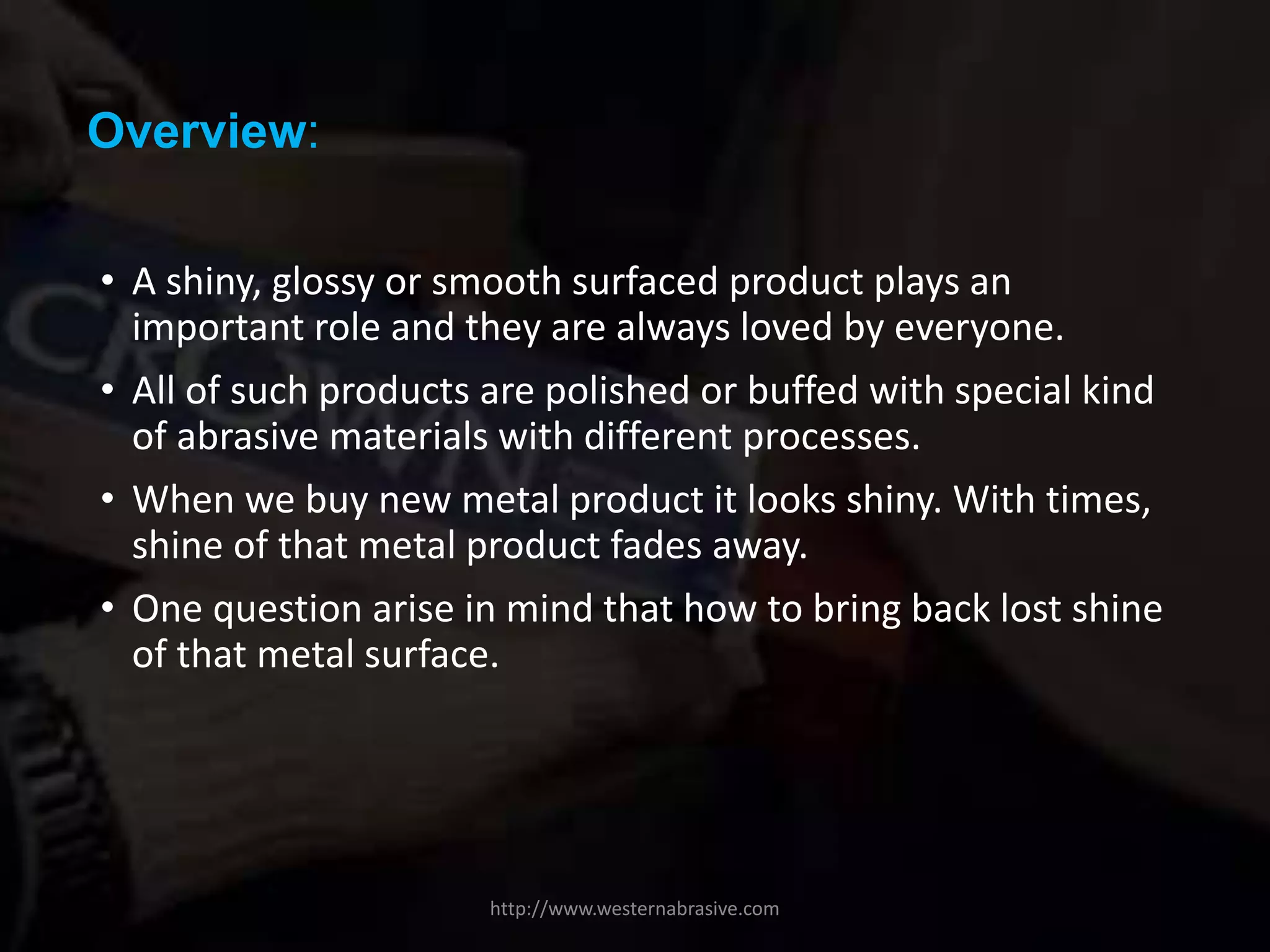 Know your Buffing and Polishing Compounds and their Selection Guide | PPTX